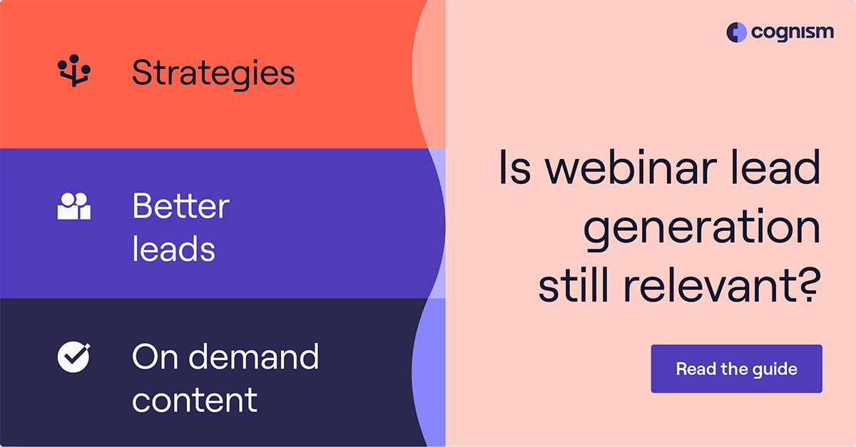 Webinar Lead Generation: Fix Low-Intent Leads for Good